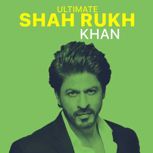 Ultimate Shah Rukh Khan Songs Playlist: Listen Best Ultimate Shah Rukh ...