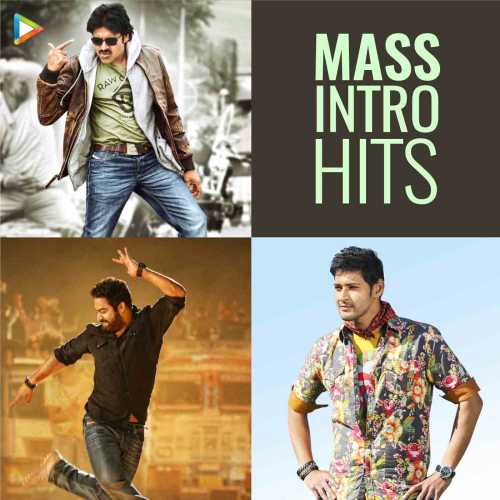 Mass Intro Songs Playlist: Listen Best Mass Intro MP3 Songs on Hungama.com