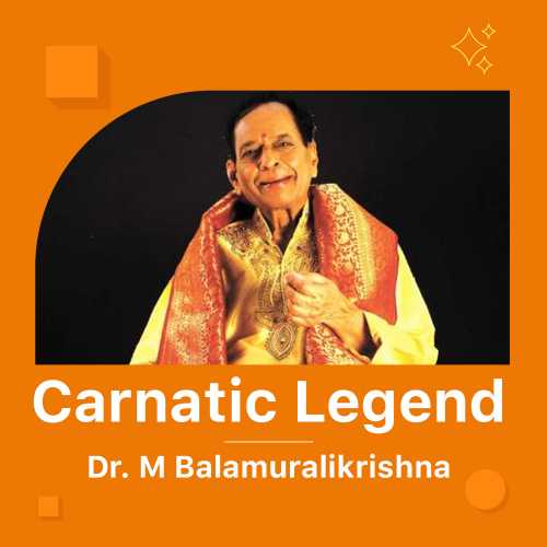 Carnatic Legend - Dr. M Balamuralikrishna Songs Playlist: Listen Best ...