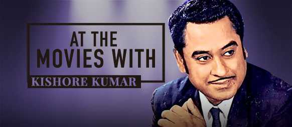 At The Movies With: Kishore Kumar Movies | Download At The Movies With ...