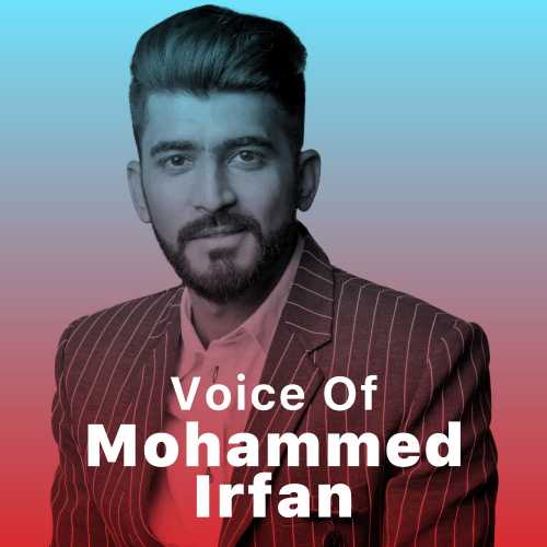 Voice of Mohammed Irfan Songs Playlist: Listen Best Voice of Mohammed ...