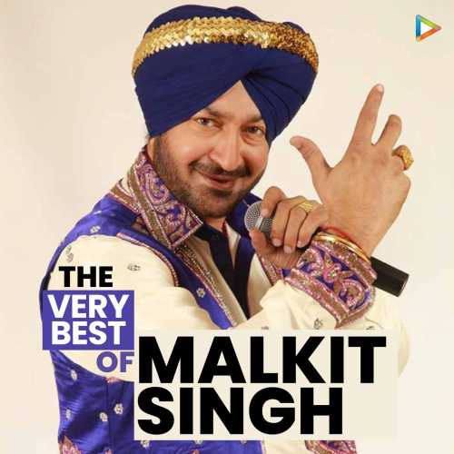 Best of Malkit Singh Songs Playlist: Listen Best Best of Malkit Singh ...