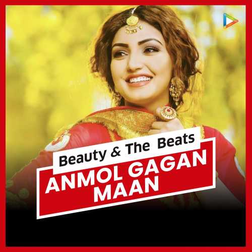 Beauty And The Beats - Anmol Gagan Maan Songs | Download Beauty And The ...