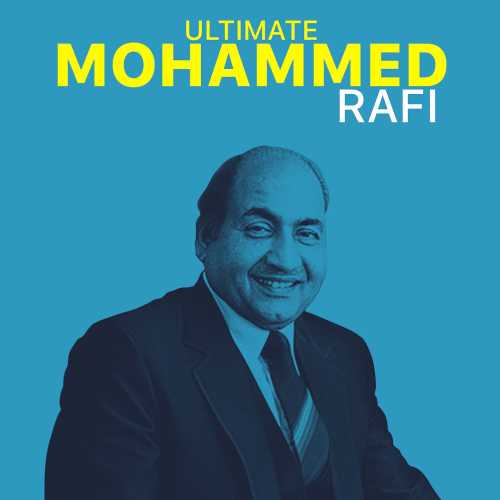 Ultimate Mohammed Rafi Songs Playlist: Listen Best Ultimate Mohammed ...